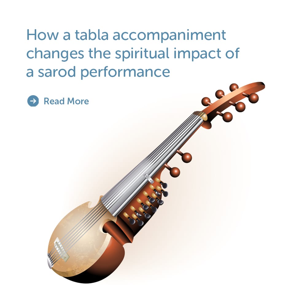 How a tabla accompaniment changes the spiritual impact of a sarod ...